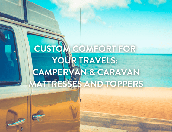 Custom Comfort for Your Travels: Campervan & Caravan Mattresses and To ...